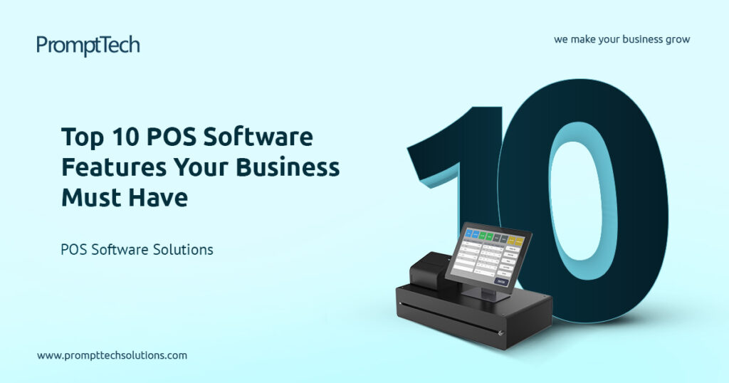 Top 10 POS Software Features For Your Business